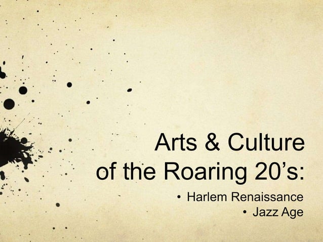 Arts and culture of the roaring 20's harlem renaissance presentation | PPT