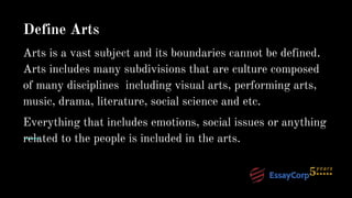 Arts assignment help | PPT