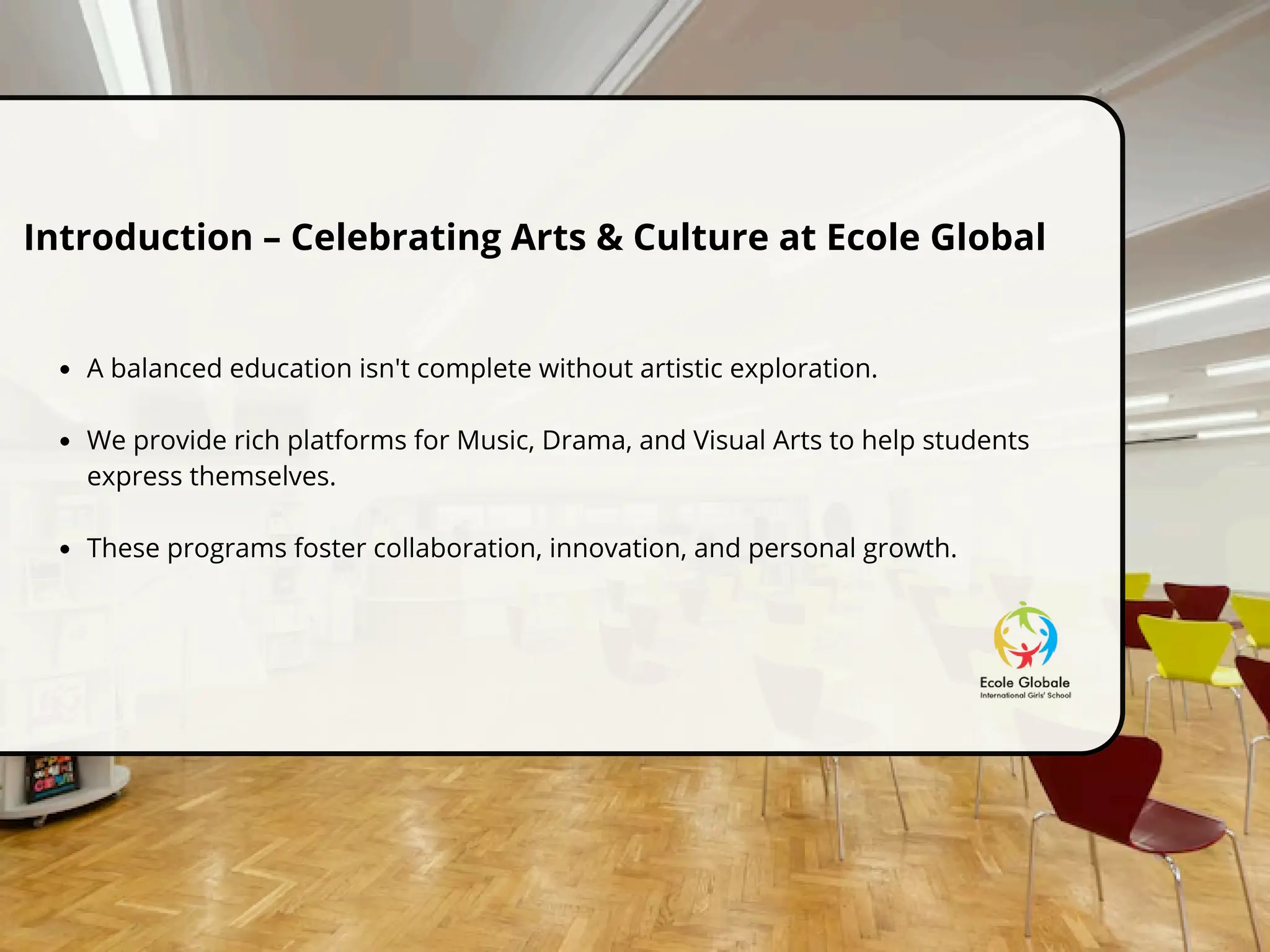 Arts & Culture at Ecole Global Music, Drama & Visual Expression. | PPT