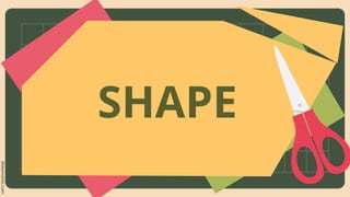 MAPEH:__ART SHAPE...................pptx