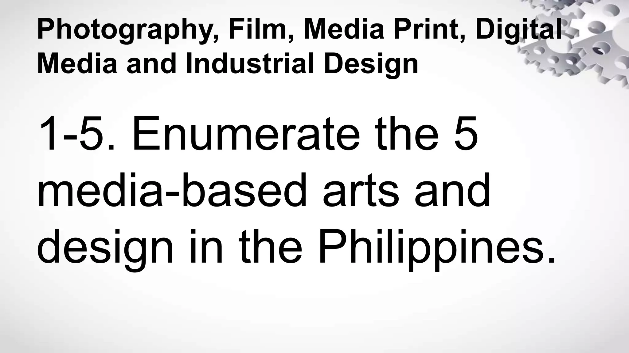 Media-based arts and designpptx | PPTX | Design | Fine Art
