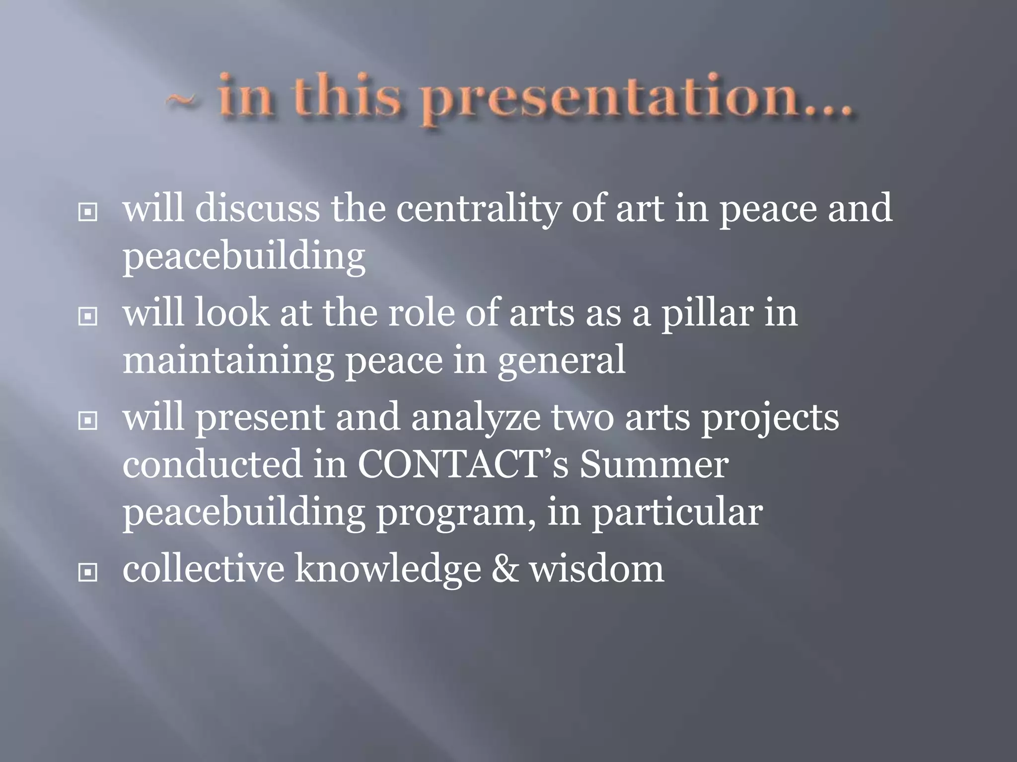 Arts in peacebuilding 2 | PPTX