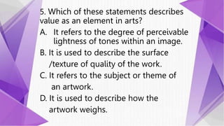 ARTS MODULE 4 ELEMENTS OF ARTS.pptx