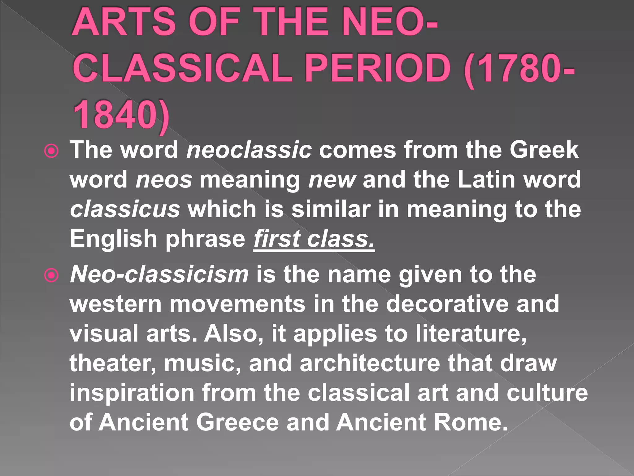 Arts of the neo classical period (1780-1840) | PPTX