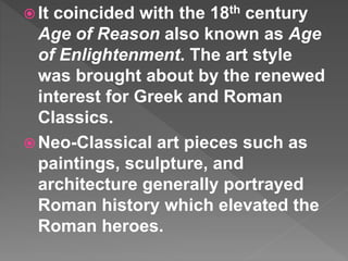 Arts of the neo classical period (1780-1840) | PPTX
