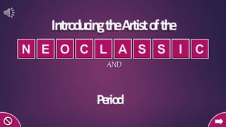 Arts of the Neoclassical and Romantic Period.pptx