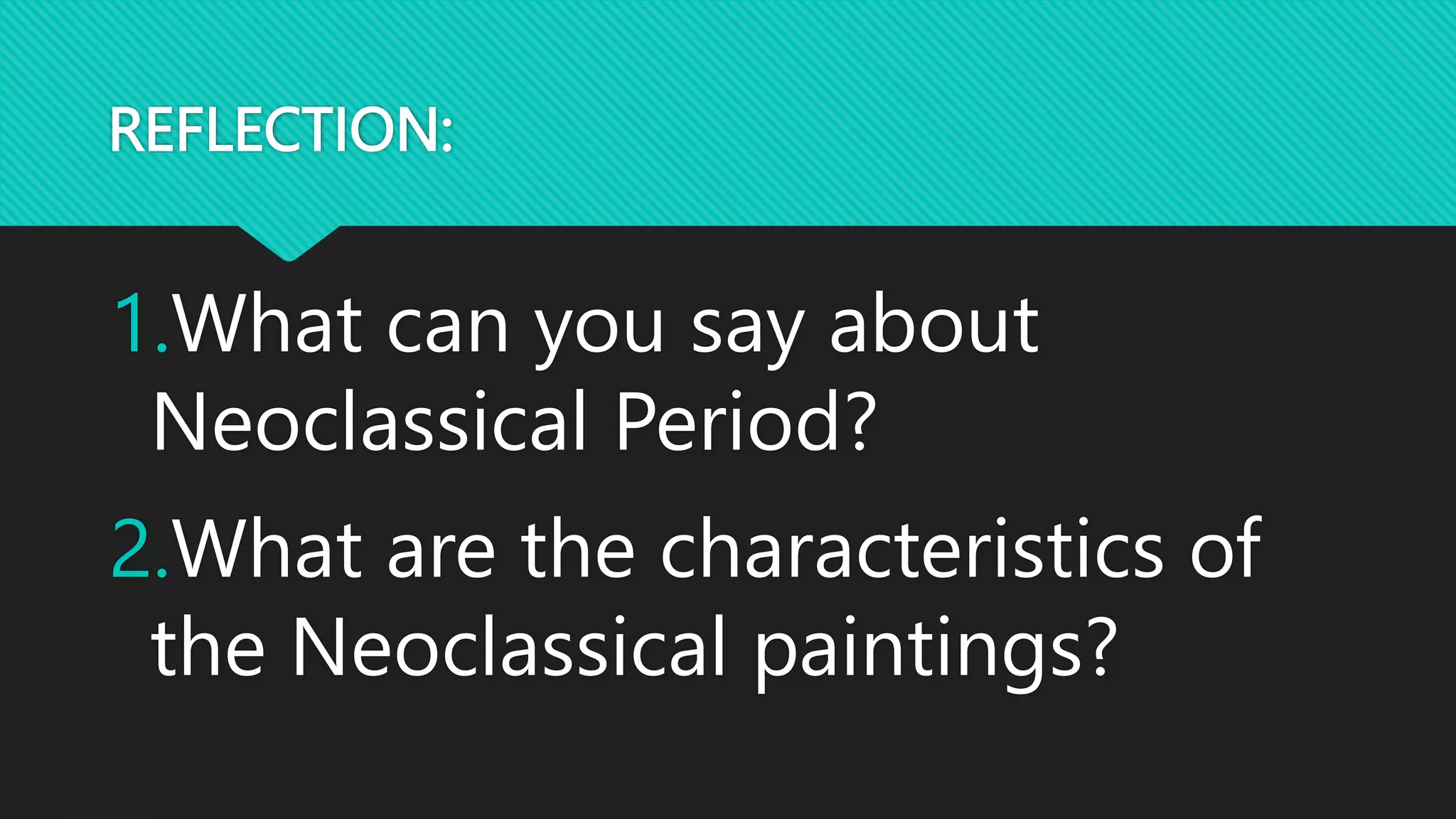 ARTS OF THE NEOCLASSIC AND ROMANTIC PERIODS.pptx