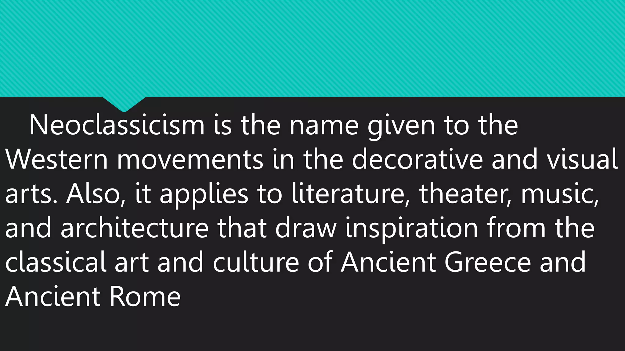 ARTS OF THE NEOCLASSIC AND ROMANTIC PERIODS.pptx