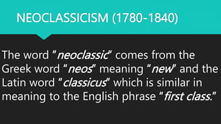 ARTS OF THE NEOCLASSIC AND ROMANTIC PERIODS.pptx