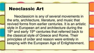 Arts of the Neoclassic Period123456.pptx