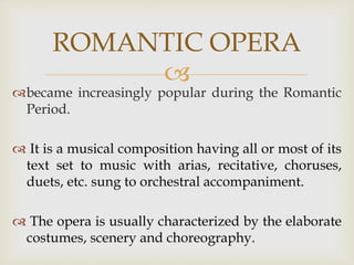 Art Song and Opera of the Romantic Period | PPTX