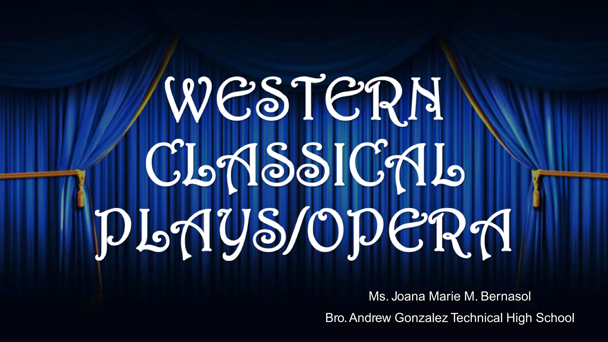 ARTS Q4 ROMANTIC PLAYS AND OPERA.pptx | Theater Venues | Attractions