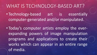 ARTS_Technology-Based Arts-Lesson 1.pptx