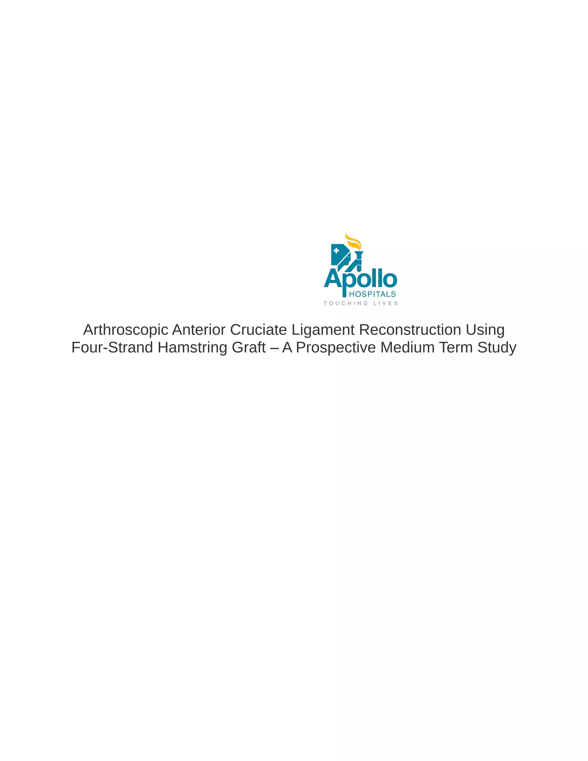 Arthroscopic Anterior Cruciate Ligament Reconstruction Using Four ...
