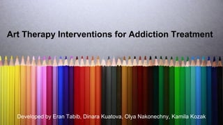 Art Therapy Interventions for Addiction Treatment | PDF