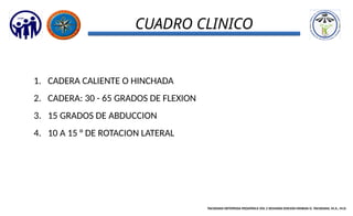 ARTTRITIS SEPTIUCA DE CADERA.pptx presentacion | PPTX