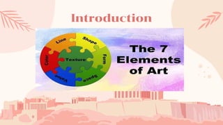 ELEMENTS OF ART | PPTX