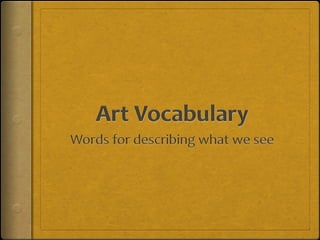 Basic Art Vocabulary | PPT