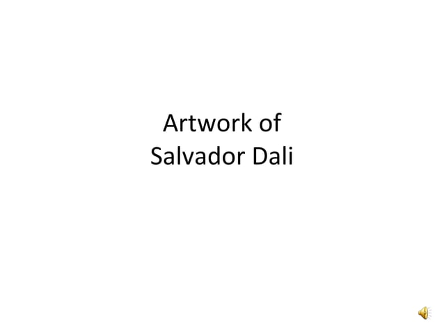 Artwork Of Salvador Dali | PPT