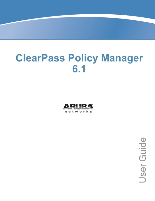 Aruba cppm 6_1_user_guide | PDF