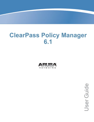 Aruba cppm 6_1_user_guide | PDF