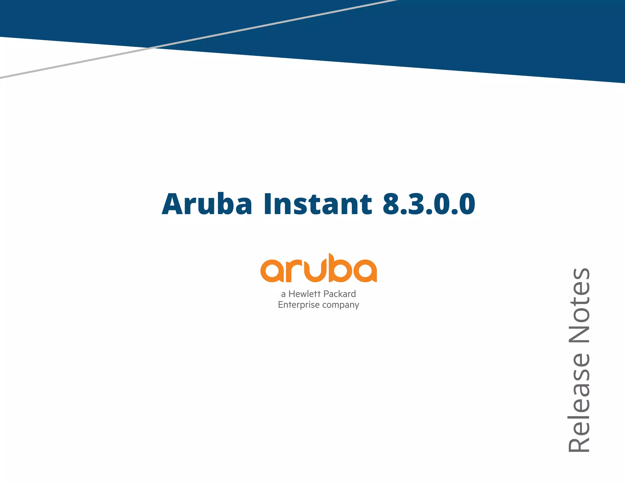 Aruba Instant 8.3.0.0 Release Notes.pdf