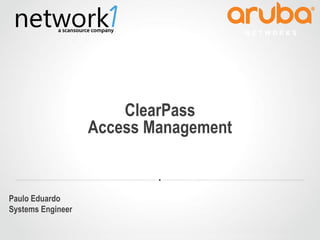 Aruba Networks - Overview ClearPass | PPT