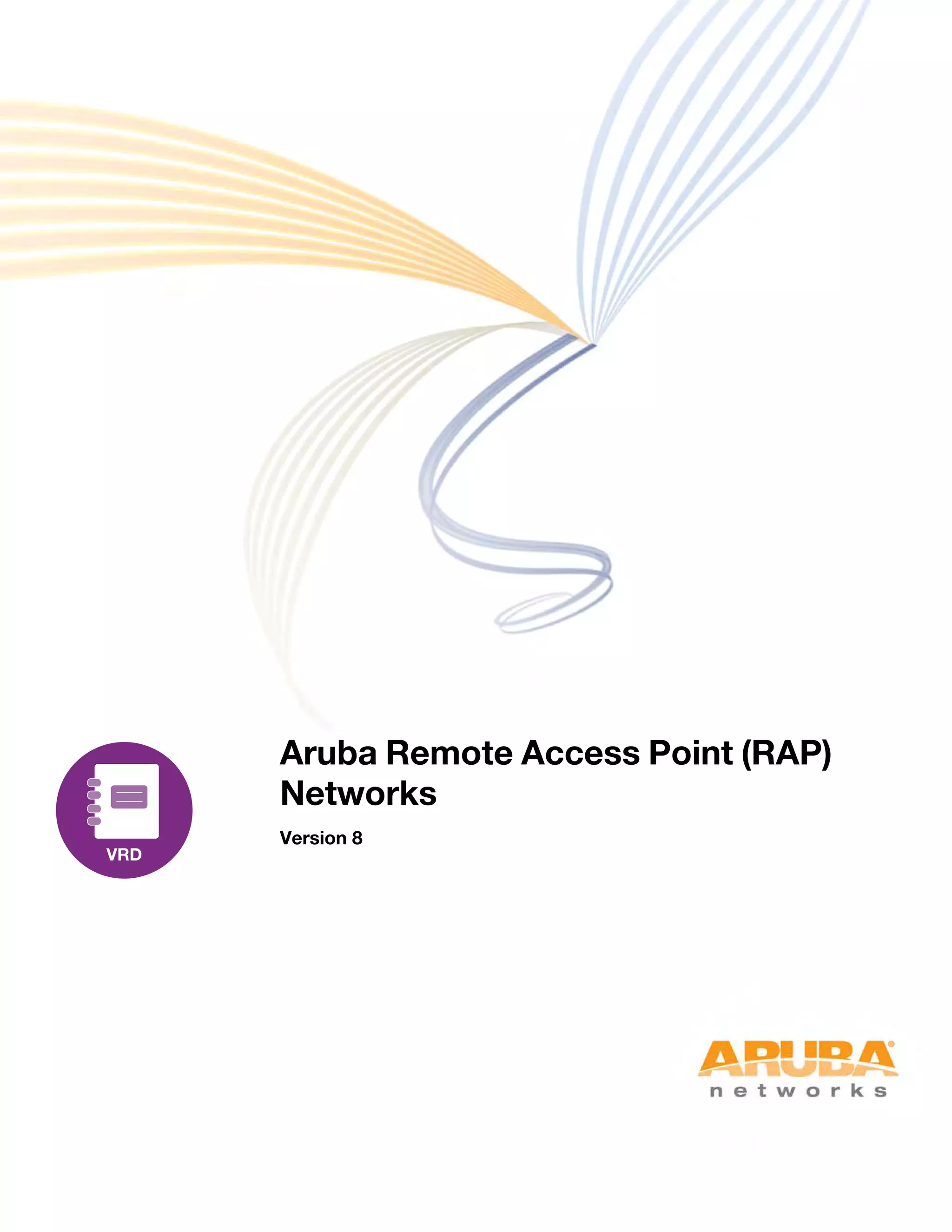 Aruba Remote Access Point (RAP) Networks Validated Reference Design | PDF