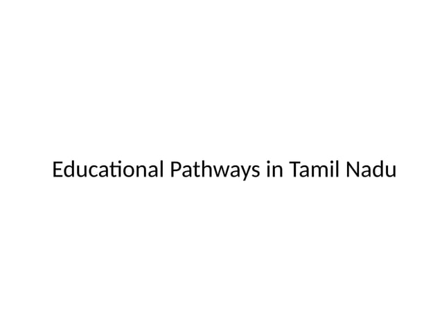 Educational Pathways and Skill Development in Tamil Nadu | PPTX