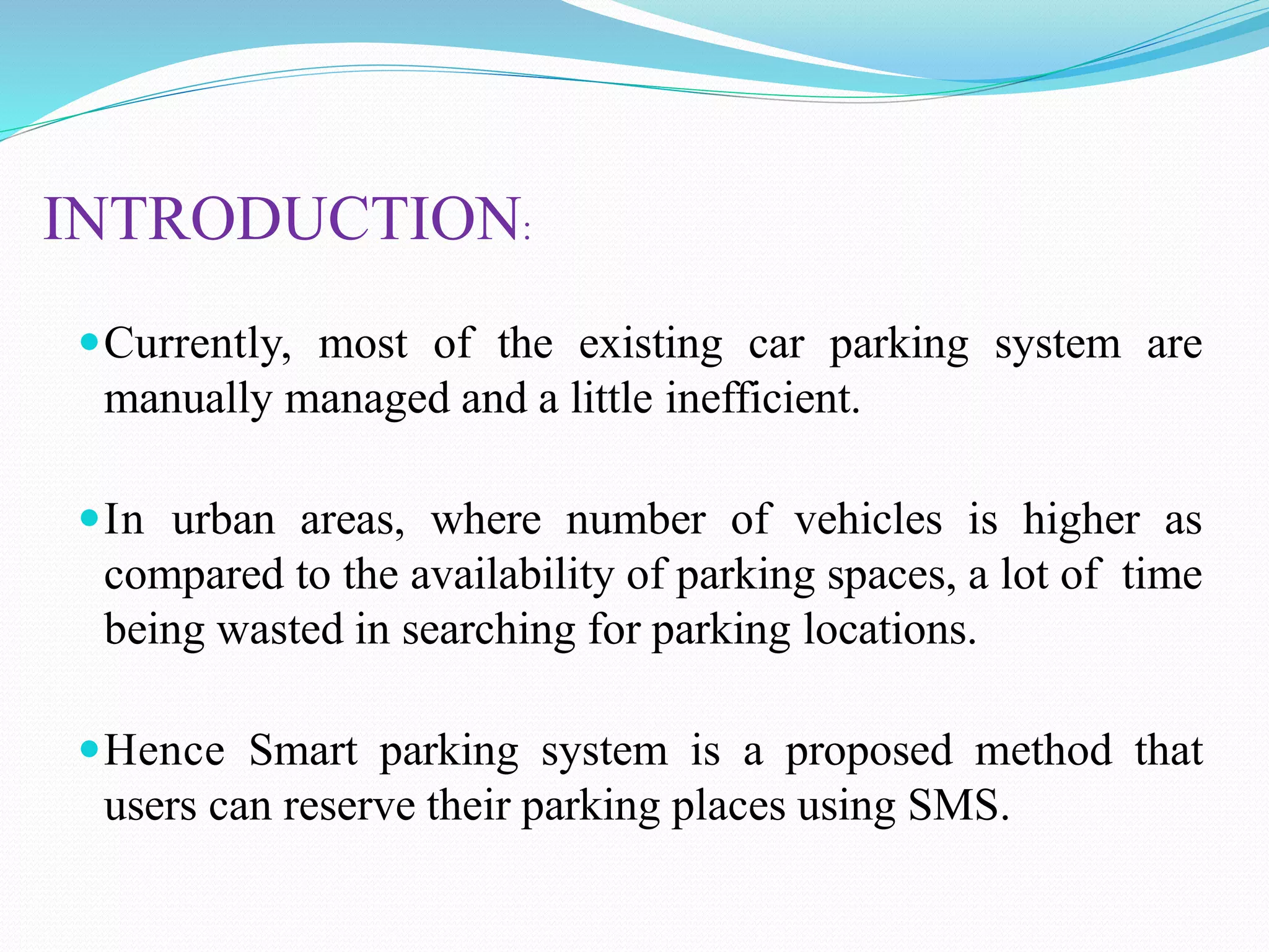 RESERVATION BASED PARKING SYSTEM USING SMS | PPT