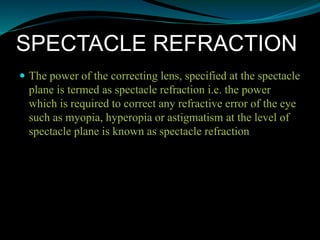 spectacle refraction versus ocular refraction | PPTX