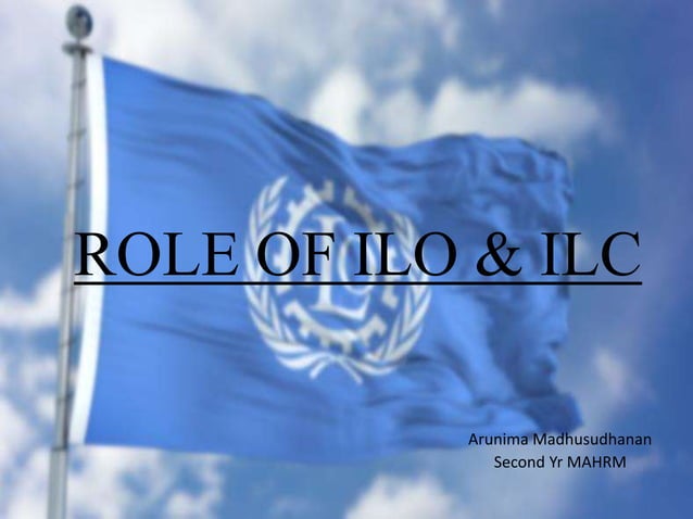 Arunima ll-role of ilo & ilc | PPT