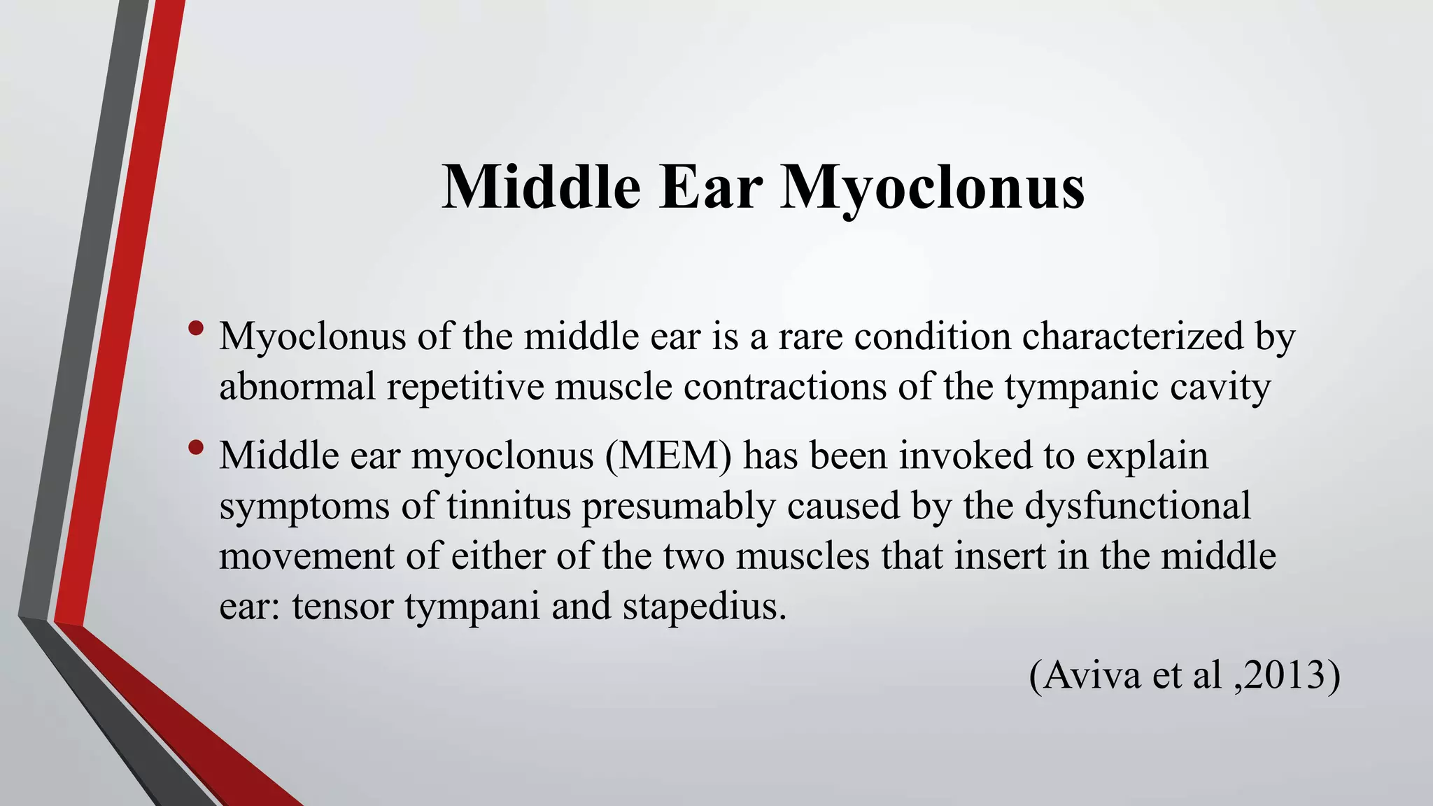 Middle Ear Myoclonus(MEM) | PPTX