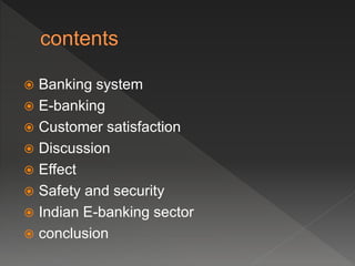 A STUDY ON CUSTOMER SATISFACTION TOWARDS E-BANKING SERVICES-Arunraj V | PPTX