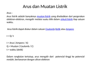 ARUS DAN MUATAN LISTRIK. dalma pebelajaran LIstrik Kelas XIpptx | PPTX