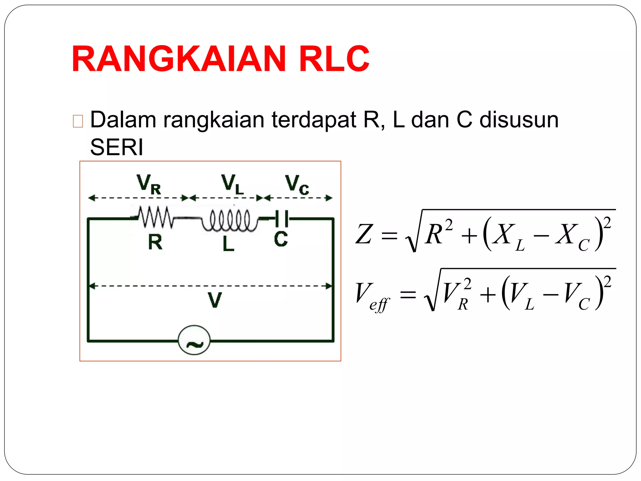 Arus dan tegangan AC ( Rangkaian RLC ) | PPTX