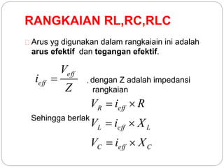 Arus dan tegangan AC ( Rangkaian RLC ) | PPTX