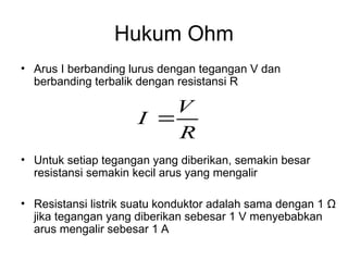 Arus, Tegangan, Resistansi,Daya Listrik.ppt
