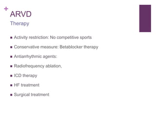 arrhythmogenic right ventricular dysplasia/Cardiomyopathy | PPTX