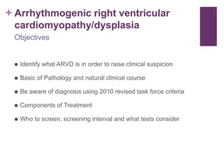 arrhythmogenic right ventricular dysplasia/Cardiomyopathy | PPTX