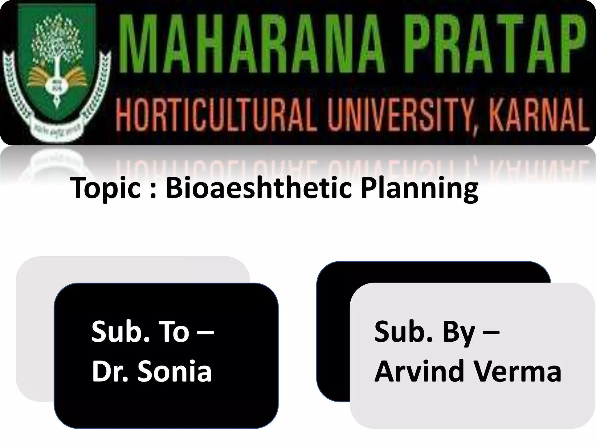 (Bio aesthetic planning) aims and objectives | PPTX