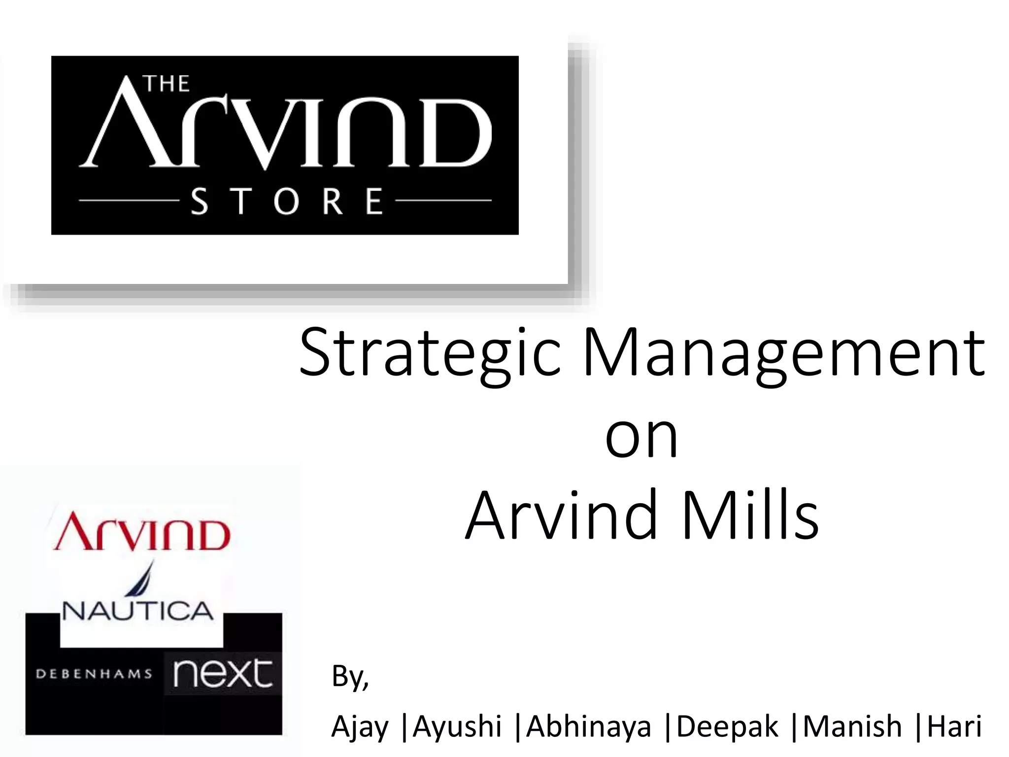 Strategy management by Arvind mills | PPT
