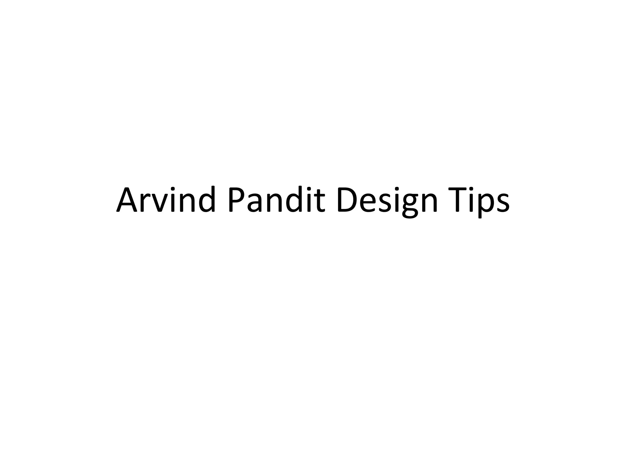 Arvind Pandit Design Tips | PPT