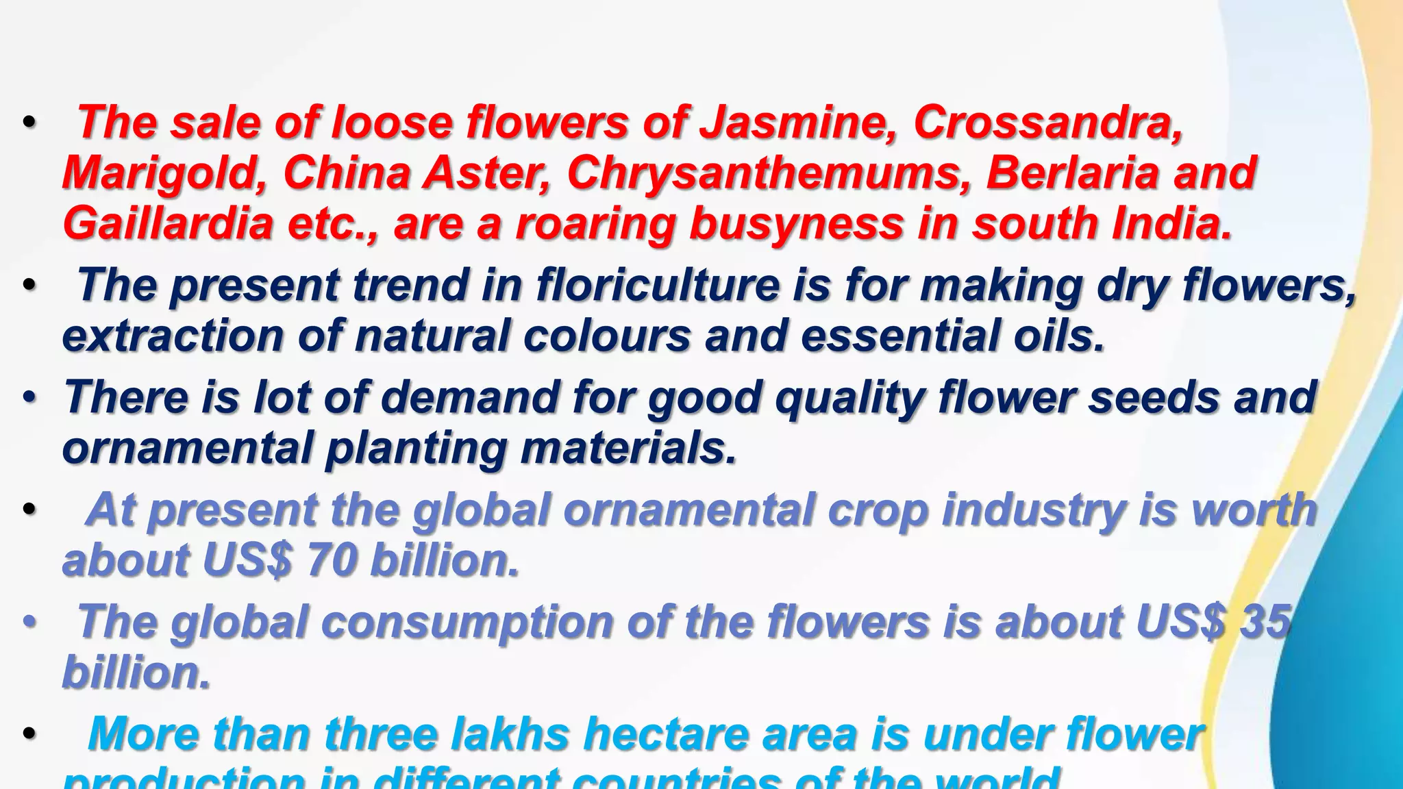 importance scope and bottle necks of floriculture industry in india | PPTX