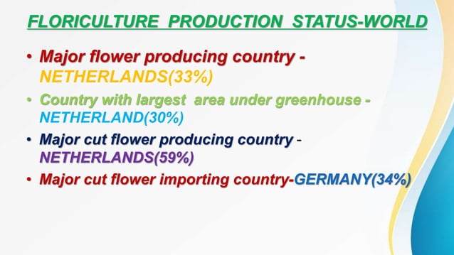 importance scope and bottle necks of floriculture industry in india | PPTX