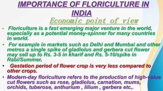 importance scope and bottle necks of floriculture industry in india | PPTX