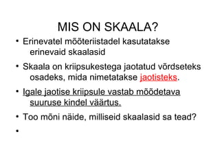 Arvkiir ja skaala | ODP