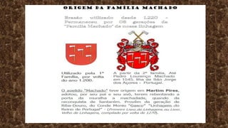Arvore Genealogica - Familia Machado.pptx