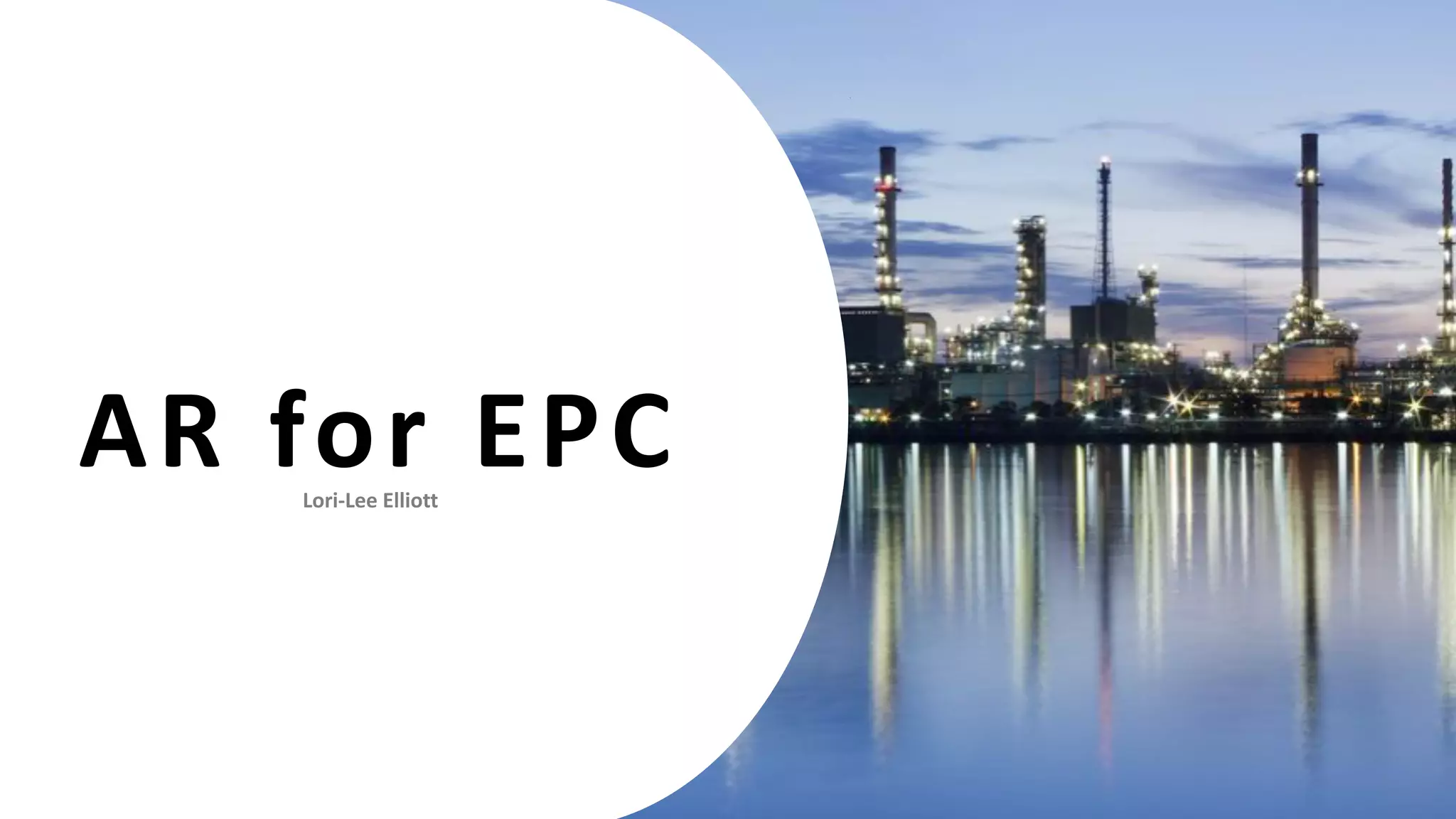 Augmented & Virtual Reality in the Industrial EPC Industry | PPT