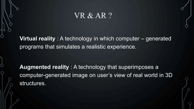 AR & VR technology | PPTX | Augmented Reality | Technology & Computing